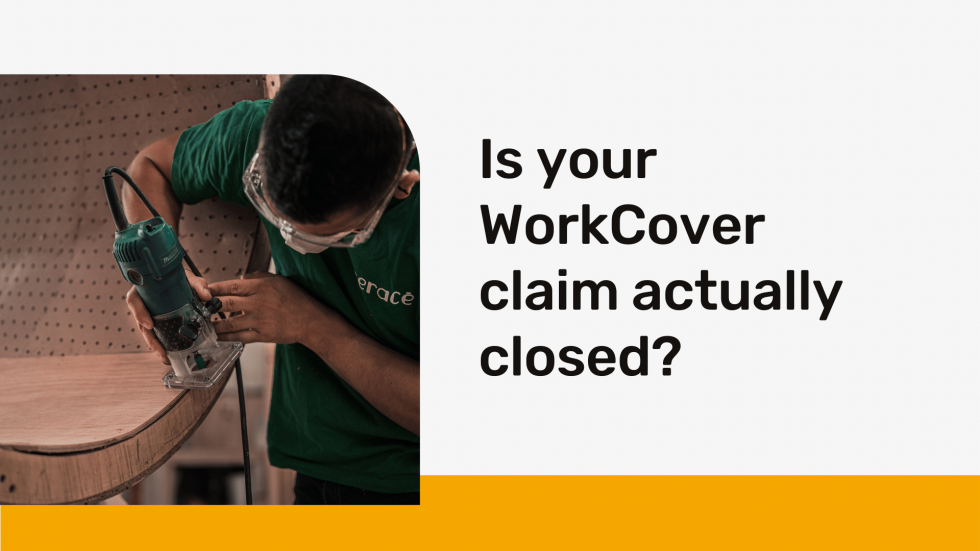 Reopen a WorkCover claim - what do I need to know
