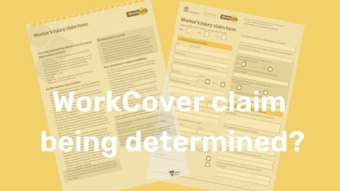 Pending WorkCover claim? Here's what you need to know