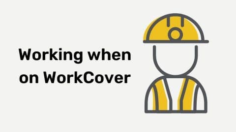 Working while on WorkCover - The Work Injury Site