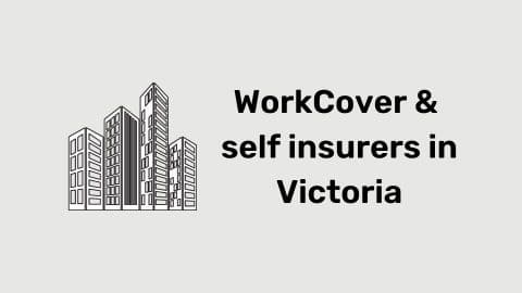 WorkCover self insurers in Victoria - The Work Injury Site
