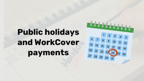 WorkCover payments and public holidays in Victoria - The Work Injury Site