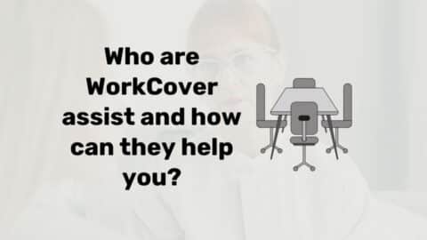 WorkCover assist: who are they and how can they help?