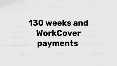 WorkCover payments after 130 weeks (what you should know)